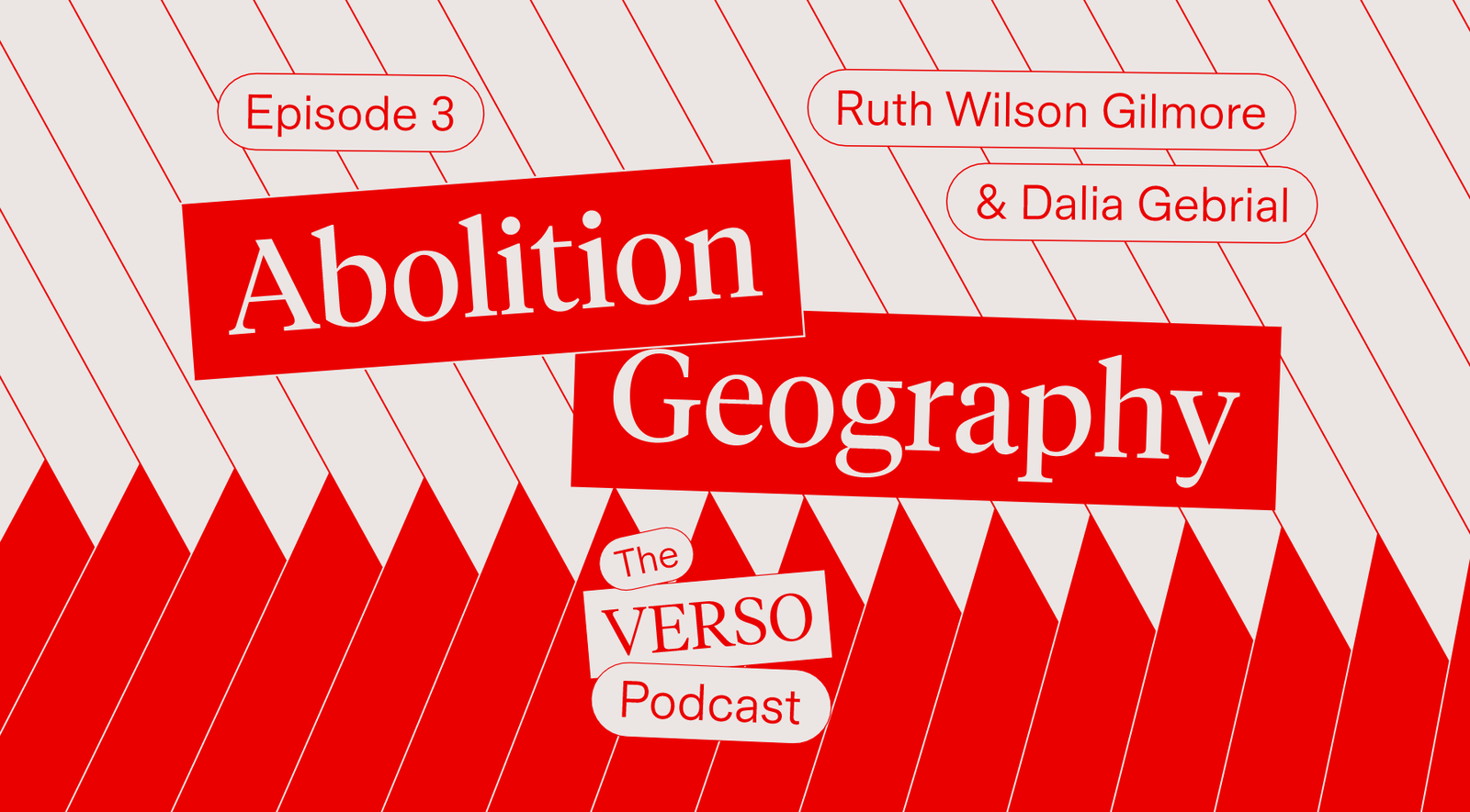 Abolition Geography: Ruth Wilson Gilmore & Dalia Gebrial on the Verso ...