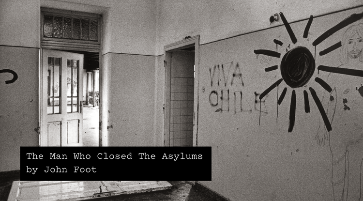 The Man Who Closed The Asylums & Verso Books