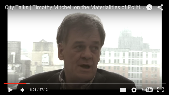 Timothy Mitchell on the Materialities of Political Economy and Colonia ...