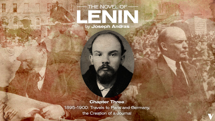 The Novel of Lenin: Chapter Three & Verso Books