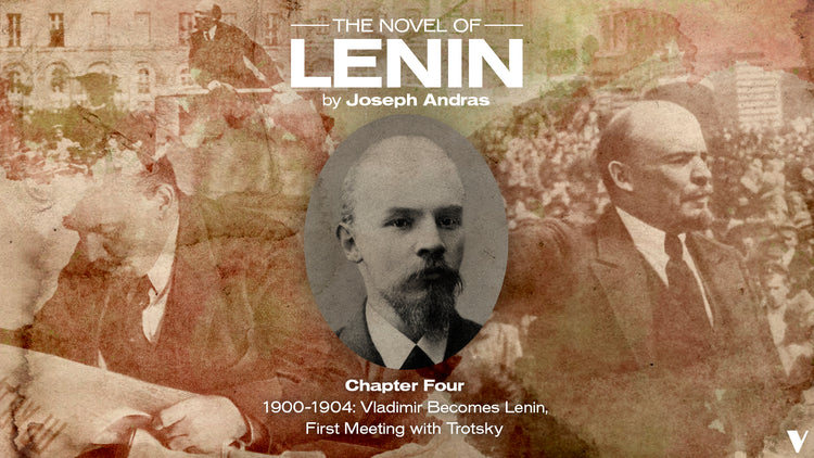 The Novel of Lenin: Chapter Four & Verso Books