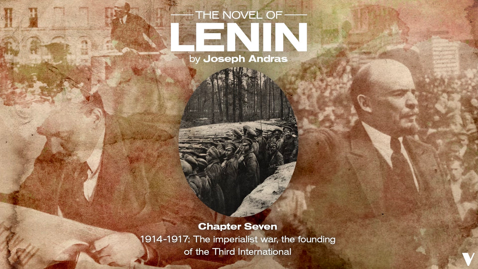 The Novel of Lenin: Chapter Seven & Verso Books